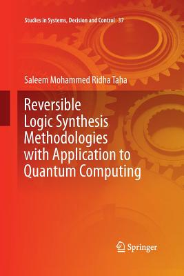 【预订】Reversible Logic Synthesis Methodologies with Application to Quantum Computing
