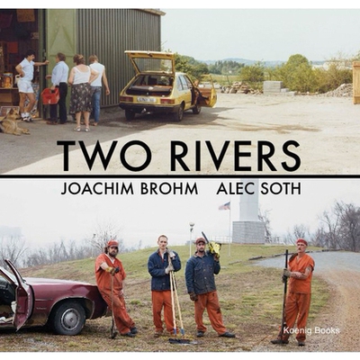 预订 Joachim Brohm & Alec Soth: Two Rivers: 9783960985372