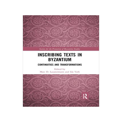 [预订]Inscribing Texts in Byzantium 9781032174648