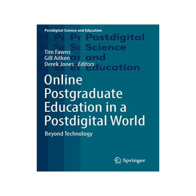 [预订]Online Postgraduate Education in a Postdigital World 9783030776725