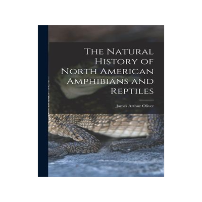 [预订]The Natural History of North American Amphibians and Reptiles 9781014005458