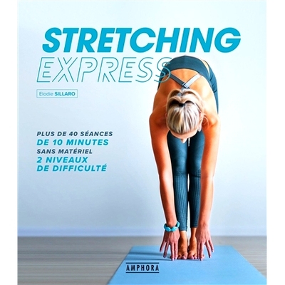 预订 Stretching express : plus de 40 séances de 10 minutes sans matériel : 2 niveaux de difficulté 快速拉伸：超过 40
