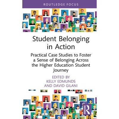 预订 Student Belonging in Action: Practical Case Studies to Foster a Sense of Belonging Across the Higher Education Stud