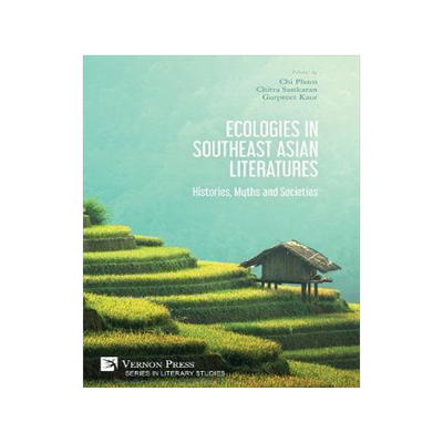 [预订]Ecologies in Southeast Asian Literatures: Histories, Myths and Societies 9781622736331