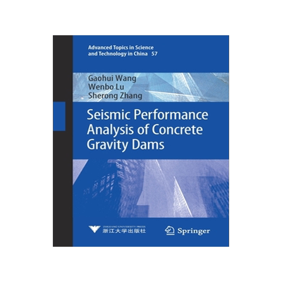 预订 Seismic Performance Analysis of Concrete Gravity Dams