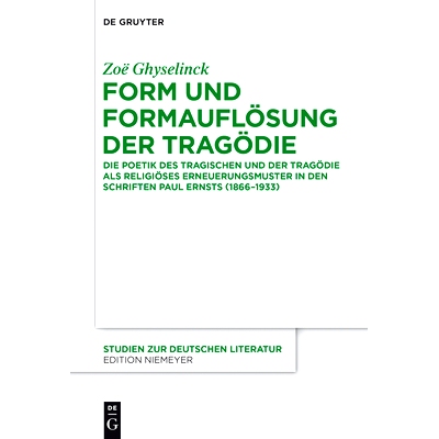 预订 Form und Formauflösung der Tragödie: Die Poetik des Tragischen und der Tragödie als religiöses Erneuerungsmuste