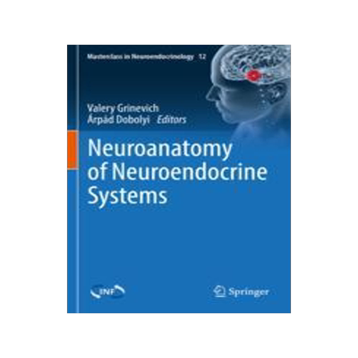 [预订]Neuroanatomy of Neuroendocrine Systems