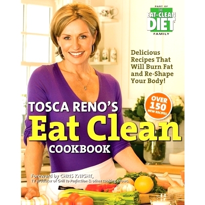预订 Tosca Reno's Eat Clean Cookbook: Delicious Recipes That Will Burn Fat and Re-Shape Your Body!