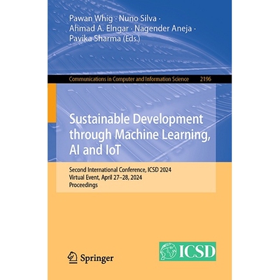预订 Sustainable Development through Machine Learning, AI and IoT Second International Conference, ICSD 2024, Virtual Ev