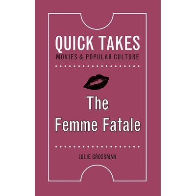 预订 The Femme Fatale 蛇蝎美人: 9780813598253