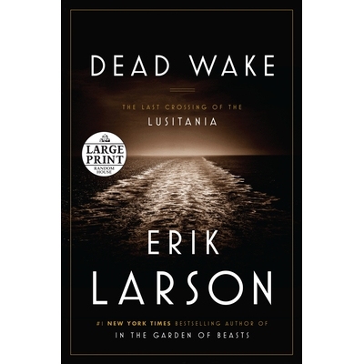 预订 Dead Wake: The Last Crossing of the Lusitania: 9780804194617