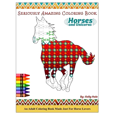 预订 Horses & Unicorns - An Adult Coloring Book: Seriously Amazing Adult Coloring Book for Kicking Back, Relaxing, and C