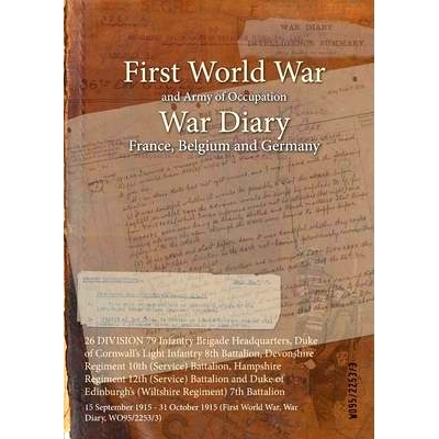 预订 26 DIVISION 79 Infantry Brigade Headquarters, Duke of Cornwall’s Light Infantry 8th Battalion, Devonshire Regiment