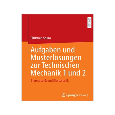 预订 Aufgaben und Musterlösungen zur Technischen Mechanik 1 und 2