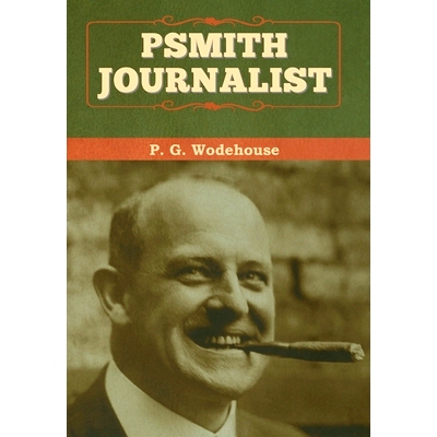预订 Psmith, Journalist: 9781647992798