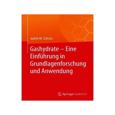 预订 Gashydrate - Eine Einführung in Grundlagenforschung und Anwendung