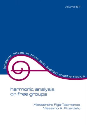 【预订】Harmonic Analysis on Free Groups