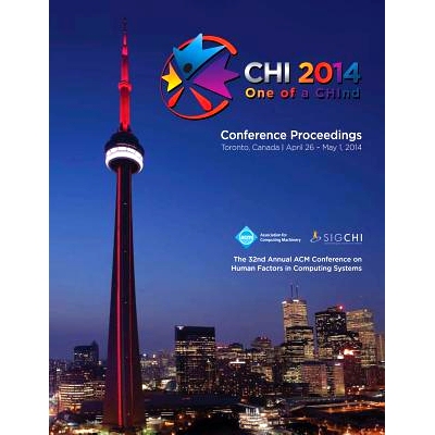 预订 CHI 14 Proceedings of the SIGCHI Conference on Human Factors in Computing Systems Vol 2B: 9781450332880