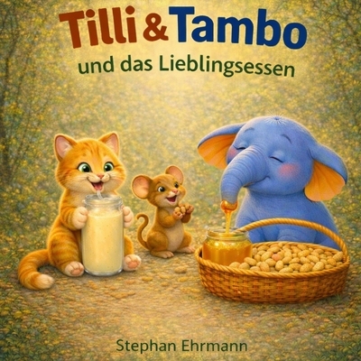 预订 Tilli & Tambo und das Lieblingsessen: Ein liebevoll erzähltes Bilderbuch über Freundschaft, Helfen und Teilen - p