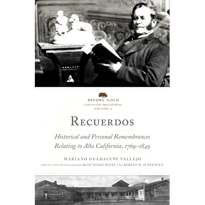 预订 Recuerdos: Historical and Personal Remembrances Relating to Alta California, 1769â€“1849 (2 Volume Set) Recuerdo