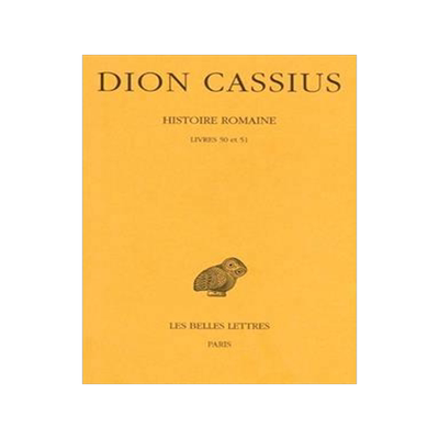 [预订]Histoire romaine, Vol. 50-51. Livre 50 et 51 9782251004167