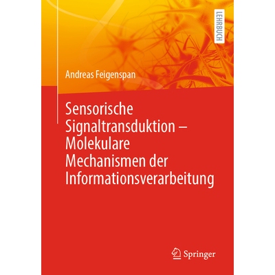 预订 Sensorische Signaltransduktion - Molekulare Mechanismen der Informationsverarbeitung 感觉信号转导-信息处理的分子机