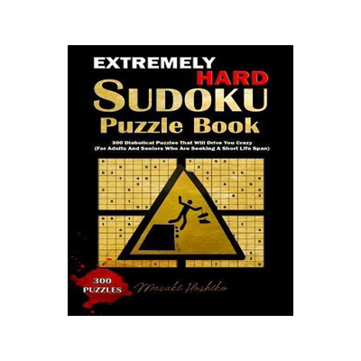 [预订]Extremely Hard Sudoku Puzzle Book: 300 Diabolical Puzzles That Will Drive You Crazy (For Adults And  9781798843505