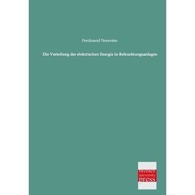 预订 Die Verteilung Der Elektrischen Energie in Beleuchtungsanlagen: 9783955620745