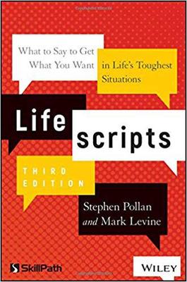 Lifescripts: What To Say To Get What You Want In Life’S Toughest Situations, Third Edition