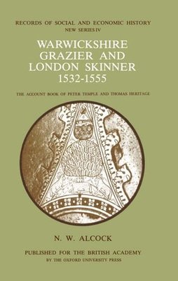 【预订】Warwickshire Grazier and London Skinner 1532-1555