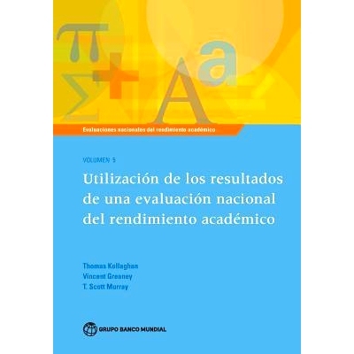 预订 Evaluaciones Nacionales de Rendimiento Académico Volumen 5: Utilización de los Resultados de una Evaluación Naci
