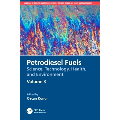 预订 Petrodiesel Fuels: Science, Technology, Health, and Environment
