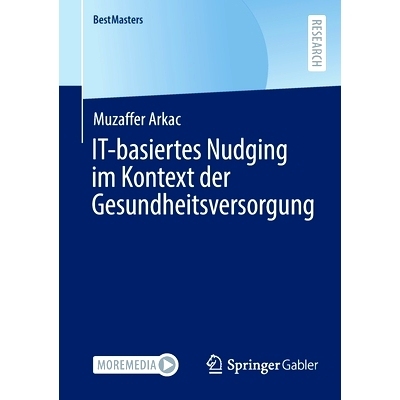 预订 IT-basiertes Nudging im Kontext der Gesundheitsversorgung: 9783658394288