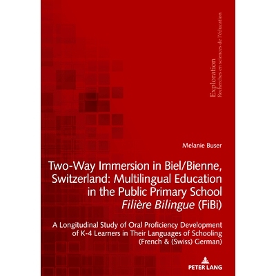 预订 Two-Way Immersion in Biel/Bienne Switzerland: Multilingual Education in the Public Primary School Filière Bilingue