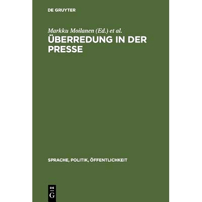 预订 Überredung in der Presse: Texte, Strategien, Analysen: 9783110143461