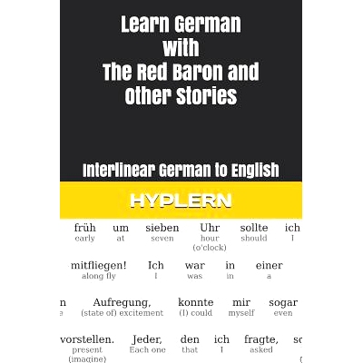 预订 Learn German with The Red Baron and Other Stories: Interlinear German to English: 9781988830797