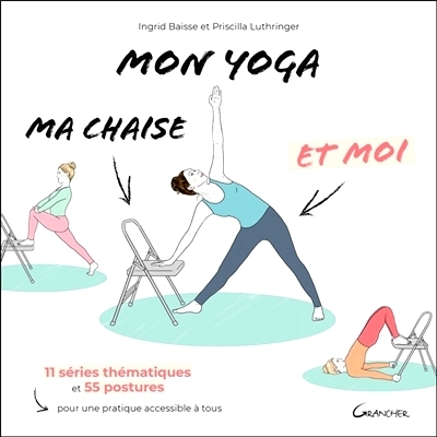 预订 Mon yoga, ma chaise et moi : 11 séries thématiques et 55 postures pour une pratique accessible à tous 我的瑜伽、