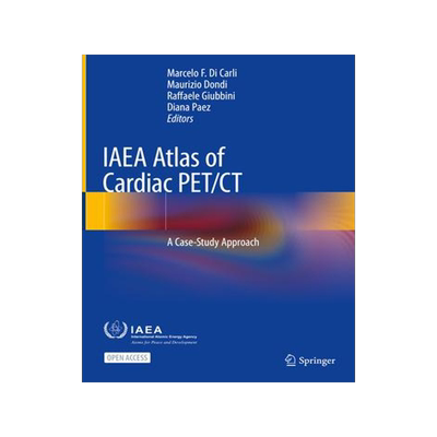 [预订]IAEA Atlas of Cardiac PET/CT 9783662644980