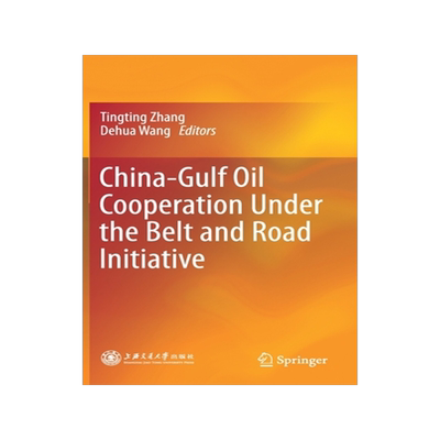 预订 China-Gulf Oil Cooperation Under the Belt and Road Initiative