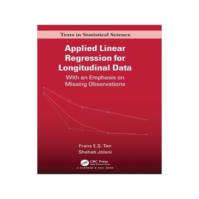 [预订]Applied Linear Regression for Longitudinal Data 9780367634315