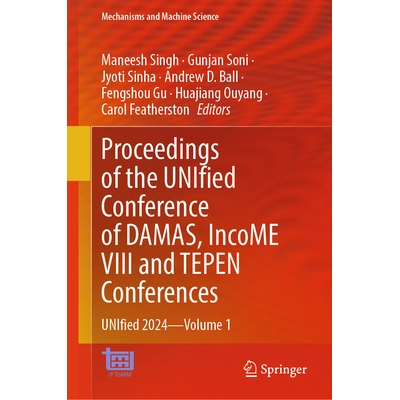 预订 Proceedings of the UNIfied Conference of DAMAS, IncoME VIII and TEPEN Conferences UNIfied 2024—Volume 1 结构损伤评