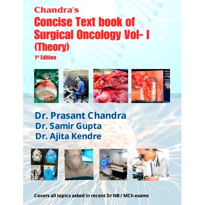 预订 Chandra’s Concise Textbook of Surgical Oncology Vol-1 (Theory): 1st edition Covers all topics asked in recent Dr N