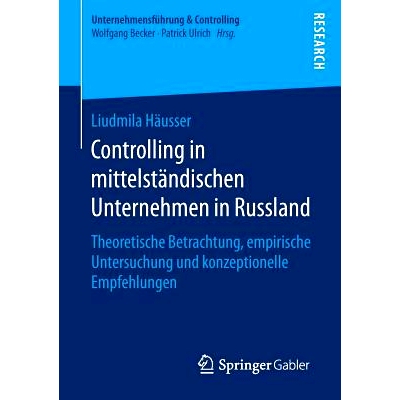预订 Controlling in mittelständischen Unternehmen in Russland: Theoretische Betrachtung, empirische Untersuchung und ko