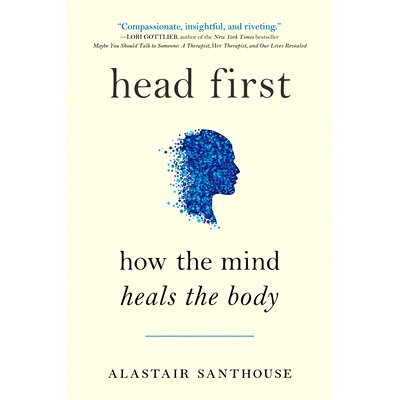 预订 Head First: How the Mind Heals the Body: 9780593538463