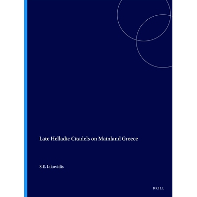 预订 Late Helladic Citadels on Mainland Greece 希腊大陆的晚期希腊城堡: 9789004065710