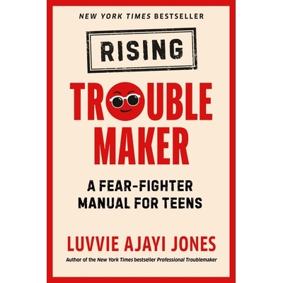 预订 Rising Troublemaker: A Fear-Fighter Manual for Teens: 9780593526040