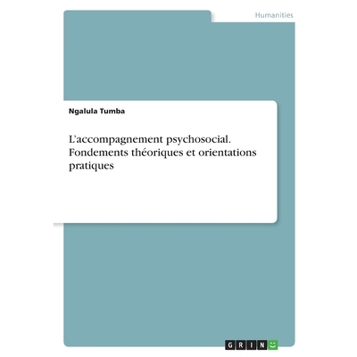 预订 L’accompagnement psychosocial. Fondements théoriques et orientations pratiques: 9783389164402