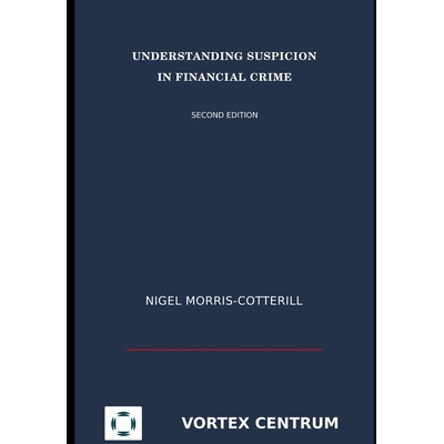 预订 Understanding Suspicion in Financial Crime: Second Edition: 9798877480797
