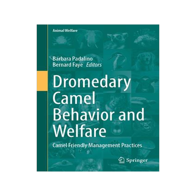 [预订]Dromedary Camel Behavior and Welfare: Camel Friendly Management Practices 9783031485992