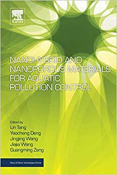 【预订】Nanohybrid and Nanoporous Materials for Aqueous Environmental Pollution Control